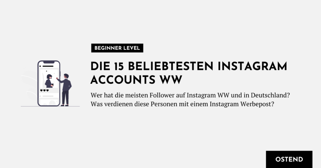 Wer Hat Die Meisten Follower Auf Instagram Ostend Digital